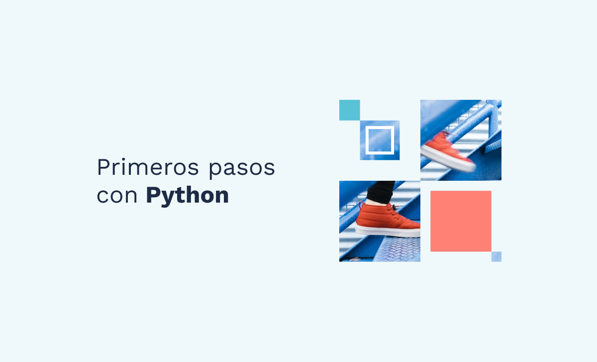 Primeros pasos con Python Primeros pasos con Python