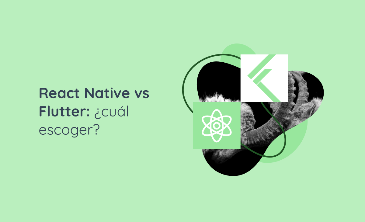 React Native vs Flutter: ¿cuál escoger? React Native vs Flutter: ¿cuál escoger?
