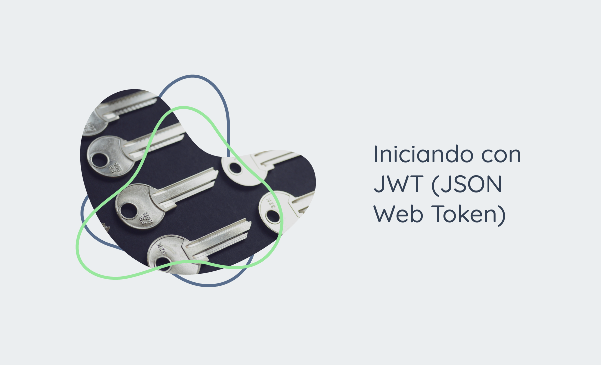 Iniciando con JWT (JSON Web Token) Iniciando con JWT (JSON Web Token)